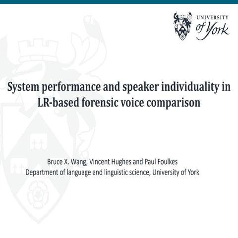 System performance and speaker individuality in LR-based forensic voice ...