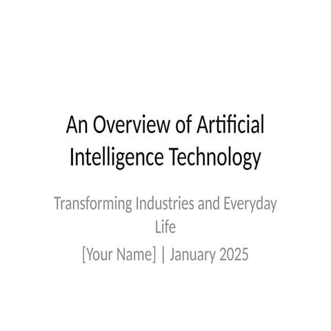 Ai technology PPT for overview and ai is good | PPT