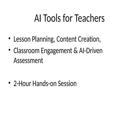 AI_Tools_for_Teachers_2_Hour_Hands_on_Session.pptx
