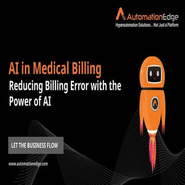AI in Medical Billing: Reducing Billing Error with the Power of AI | PPTX