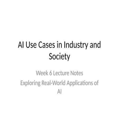 Artificial intelligence_Use_Cases_Week6_Updated.pptx