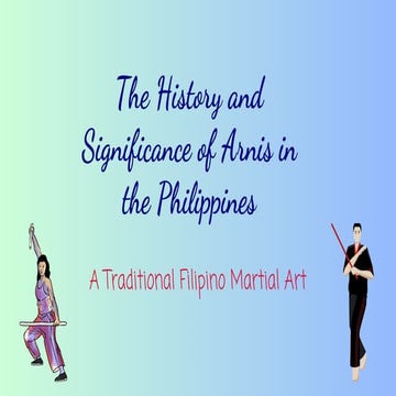 HISTORY AND SIGNIFICANCE OF ARNIS IN PHILIPPINES | PDF