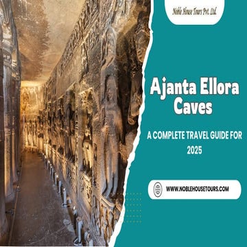 Ajanta Ellora Caves A Complete Travel Guide for 2025. | PDF