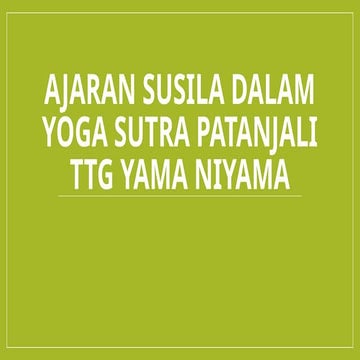 Ajaran Susila dalam Yoga Sutra Patanjali ttg Yama.pptx