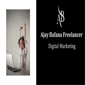Ajay Bafana - Digital Marketing.pptx
