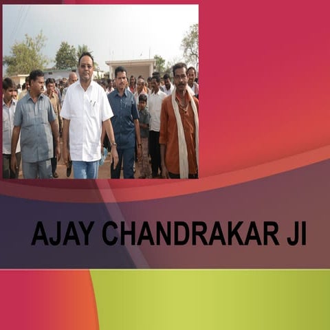 Ajay chandrakar ji | PPT