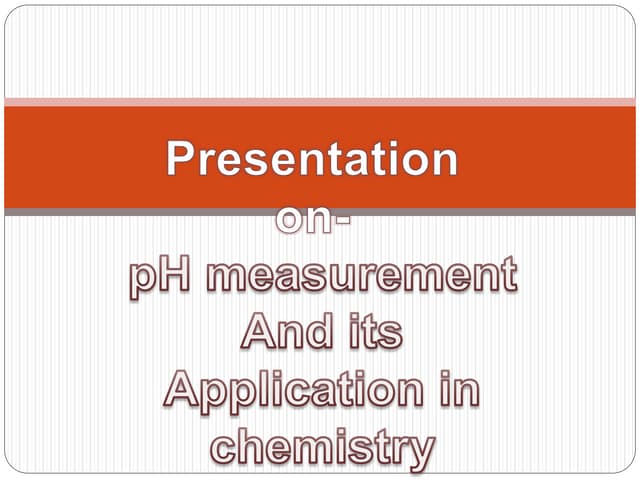 pH determination (electrometric method) | PPTX