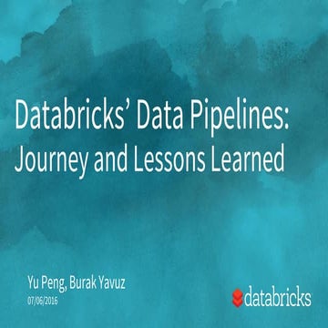 A Journey Into Databricks Pipelines Journey And Lessons Learned Pdf