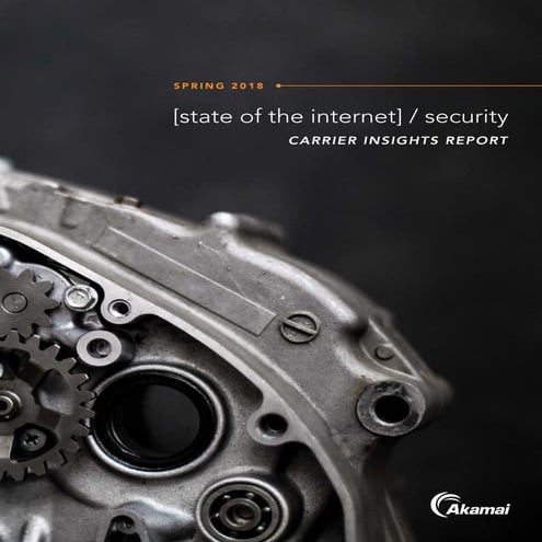 Akamai 2018 Spring state of the Internet security report | PDF