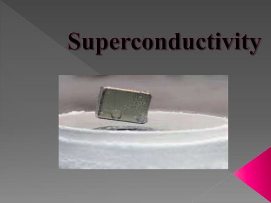 Superconductivity a presentation | PPT