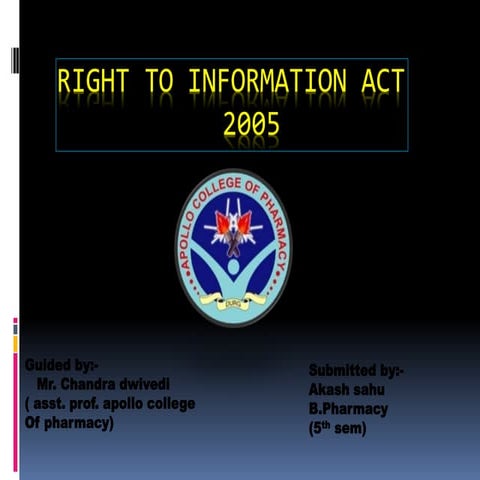 RIGHT TO INFORMATION ACT 2005 | PPTX
