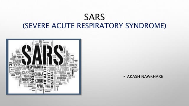 Severe Acute Respiratory Syndrome (SARS) | PPTX