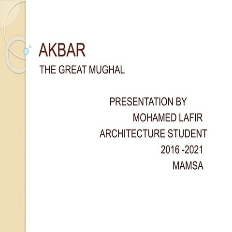 AKBAR THE GREAT MUGHAL EMPEROR | PPTX