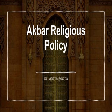 Akbar Religious Policy and Sufism comparison.pptx