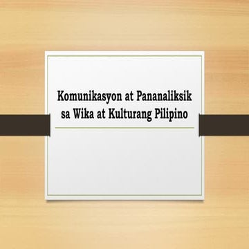 Komunikasyon at Pananaliksik sa Wika at Kulturang Pilipino.pptx
