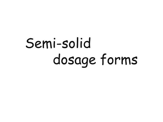 Semisolid dosage form | PPTX | Skin and Dermatology | Diseases and ...