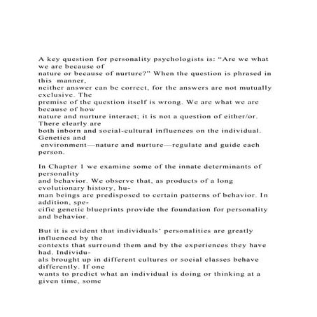 A key question for personality psychologists is Are we what .docx ...