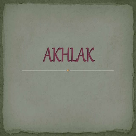 Akhlaq | PPTX