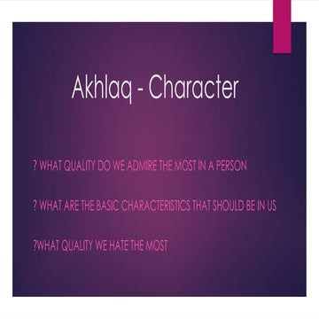 Akhlaq - the importance of good Character in islam.pptx