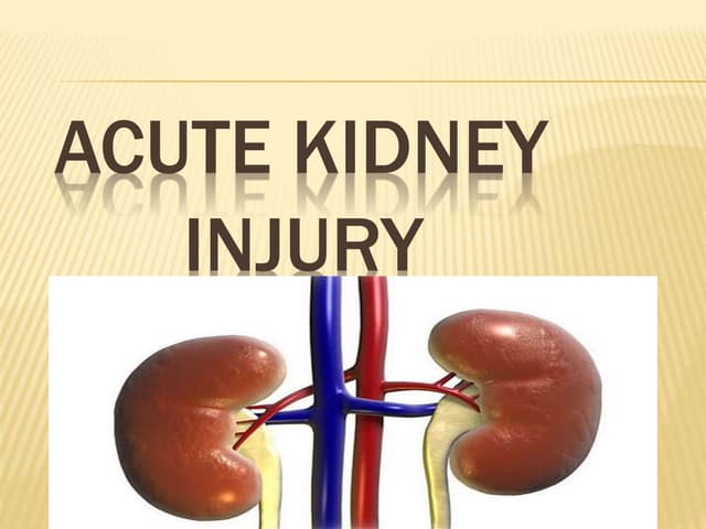 Acute kidney injury | PPT