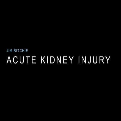 Acute Kidney Injury for Core Trainees | PPTX