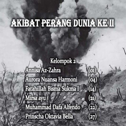 Akibat Perang dunia ke 2 | PPTX
