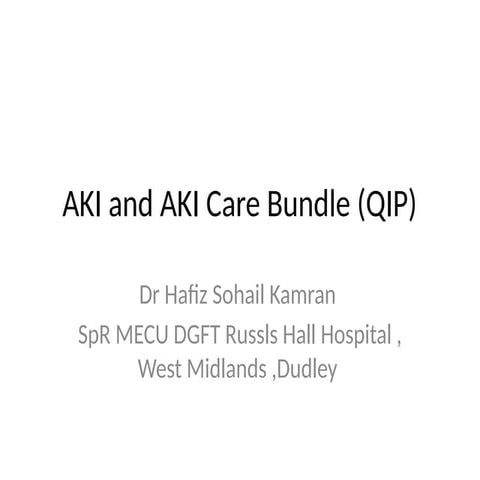 Acute Kidney Injury explained on the background of a QIP | PPTX