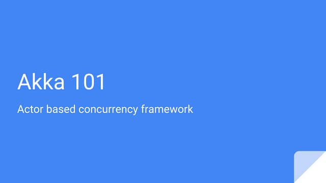 Akka framework | PPT Akka framework | PPT
