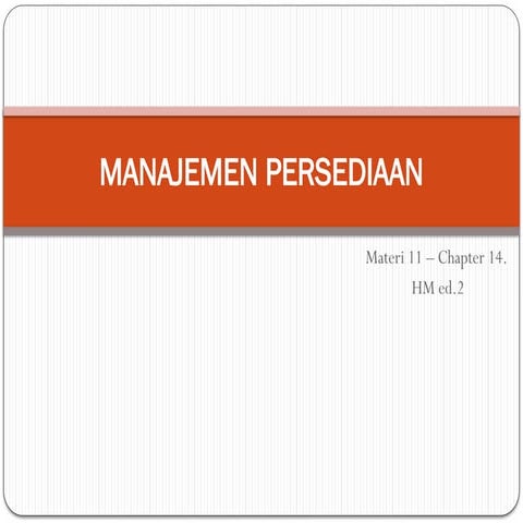 Akmen_11_Ppt - Manajemen Persediaan.pptx