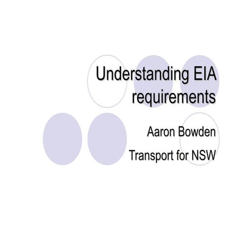 Understanding EIA Requirements, Environmental Assessments and Approvals ...