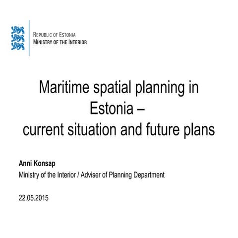 Maritime spatial planning in Estonia – current situation and future ...