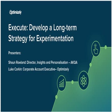Execute: Develop a Long-term Strategy for Experimentation | Optimizely ...