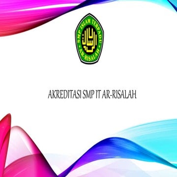Akreditasi smpit ar-risalah cariu tahap 2 | PPTX
