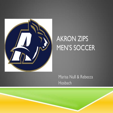 Akron Zips Men’s Soccer | PPTX
