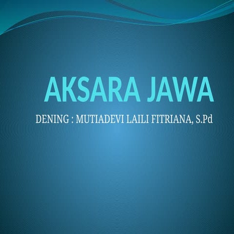 PRESENTASI AKSARA JAWA UNTUK SMK SEDERAJAT | PPT