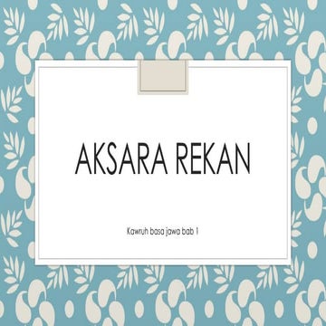 Aksara rekan bahasa jawa pertemuan ke 2.pptx