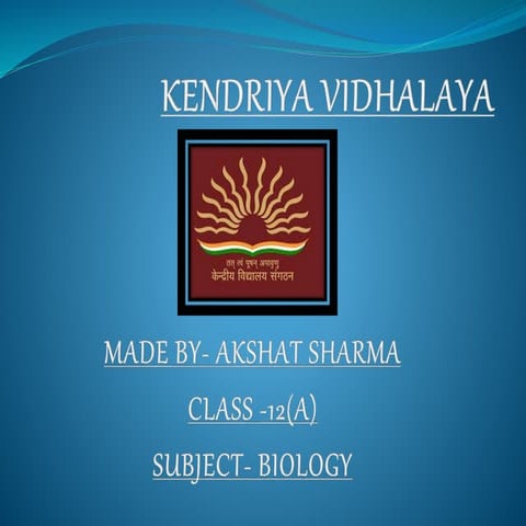 AKSHAT PPT BIOLOGY.pptx