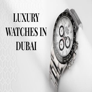 Akshay cj-Ppt Presentation Luxury Watches In Dubai (1).pdf