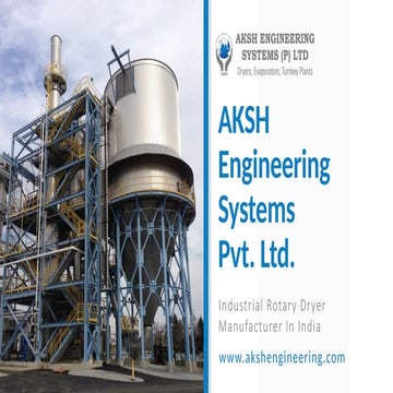 Rotary Dryer Working Principle By Aksh Engineering | PPTX