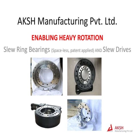 Aksh slew ring bearing presentation revised | PPTX