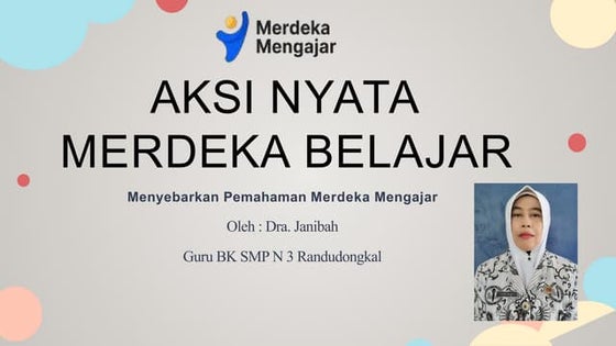 Aksi Nyataaaaaa _ Merdeka Belajar_PMM.pptx