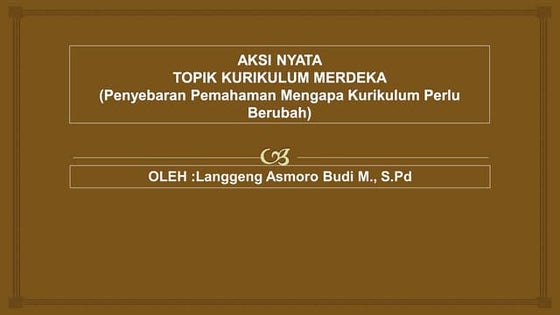 AKSI NYATA KURIKULUM MERDEKA.pptx