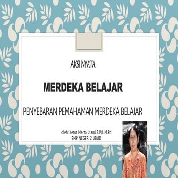 AKSI NYATA MENYEBARKAN PEMAHAMAN MERDEKA BELAJAR(1) (3).pptx