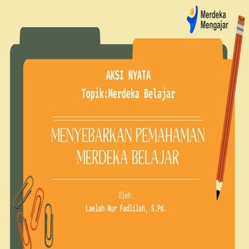 AKSI Nyata Merdeka Belajar Hadi Budiman.pptx