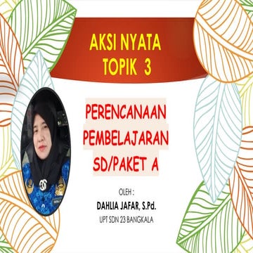 AKSI NYATA TOPIK 3 Perencanaan Pembelajaran SD/Paket A | PPT