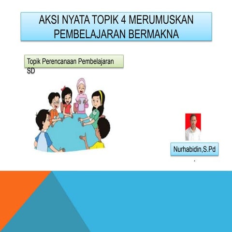 AKSI NYATA TOPIK 4 MERUMUSKAN.pptx