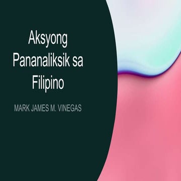 Aksyong Pananaliksik sa Filipino.pptx