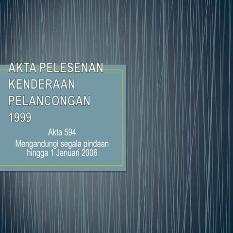 Akta pelesenan kenderaan | PPTX
