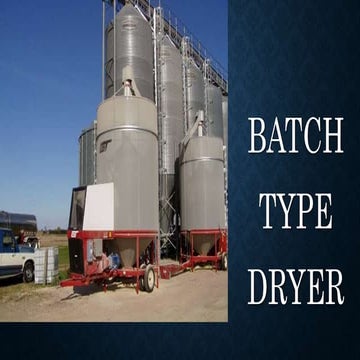 Batch type dryer in agriculture.....pptx