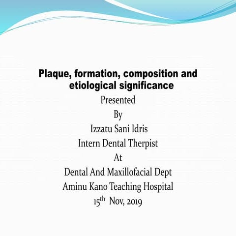 Dental plaque formation and composition.pptx